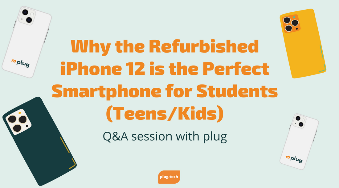 Why the Refurbished iPhone 12 is the Perfect Smartphone for Students ...